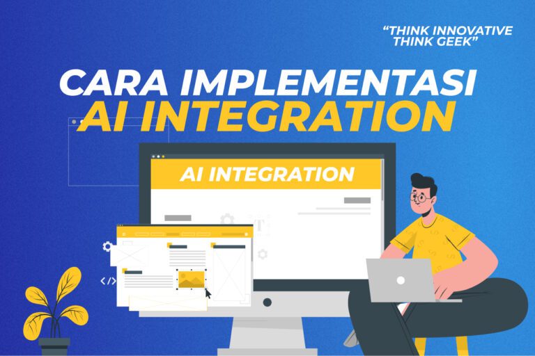 Ini Dia Cara Implementasi AI Integration yang Efisien untuk Bisnis Anda!